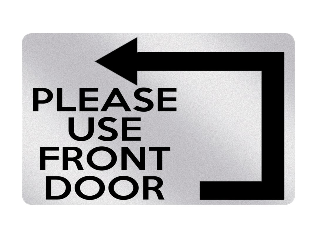 P055 Please Use FRONT DOOR Arrow Direction Left Plastic PVC Plaque Sign ...