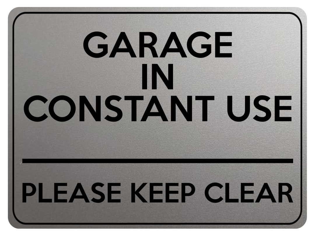 2117 GARAGE in CONSTANT USE Please Keep Clear Gate Metal Aluminium ...