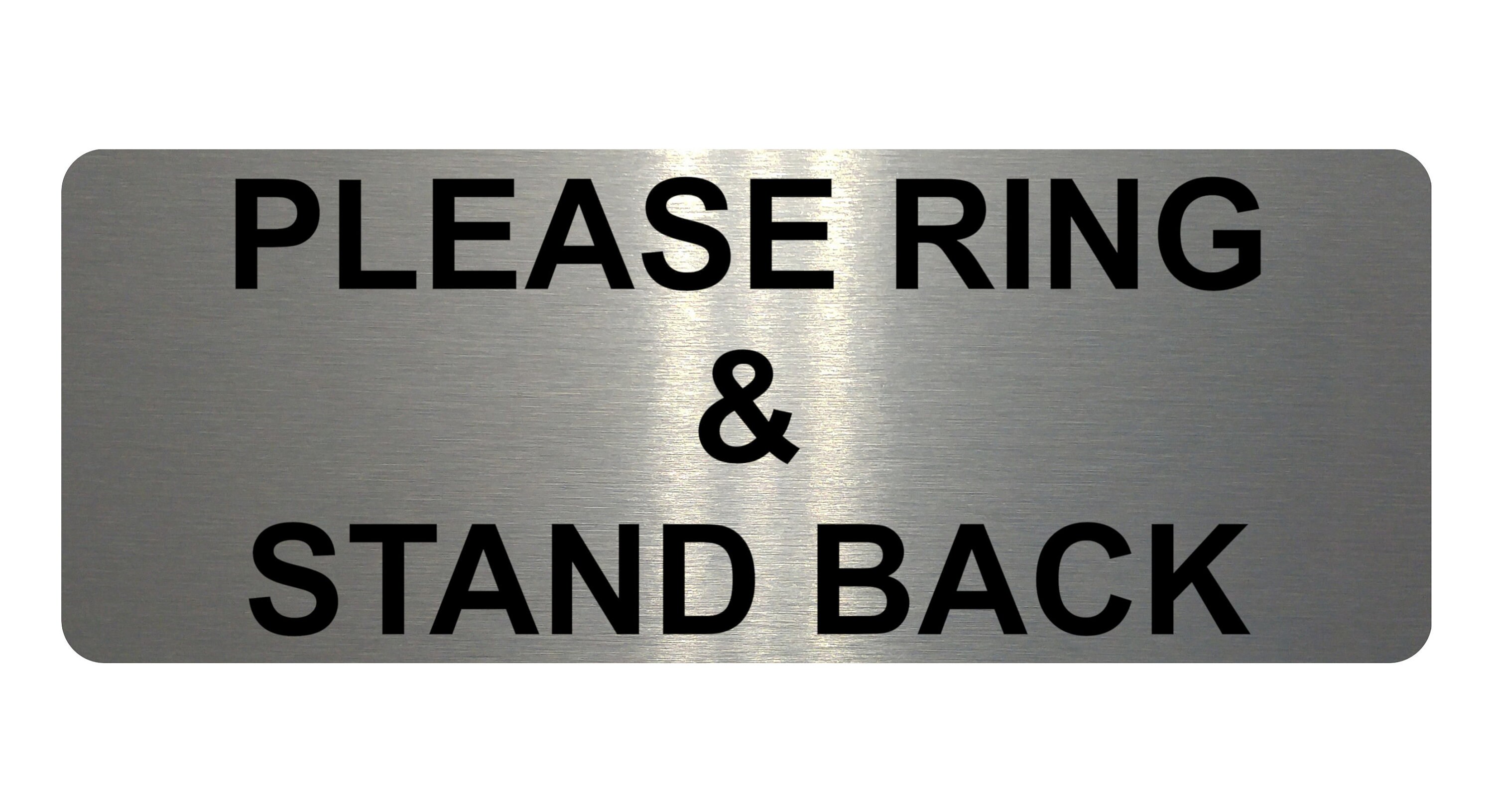 1079 Please RING & STAND BACK Metal Aluminium Plaque Sign Door - Etsy UK