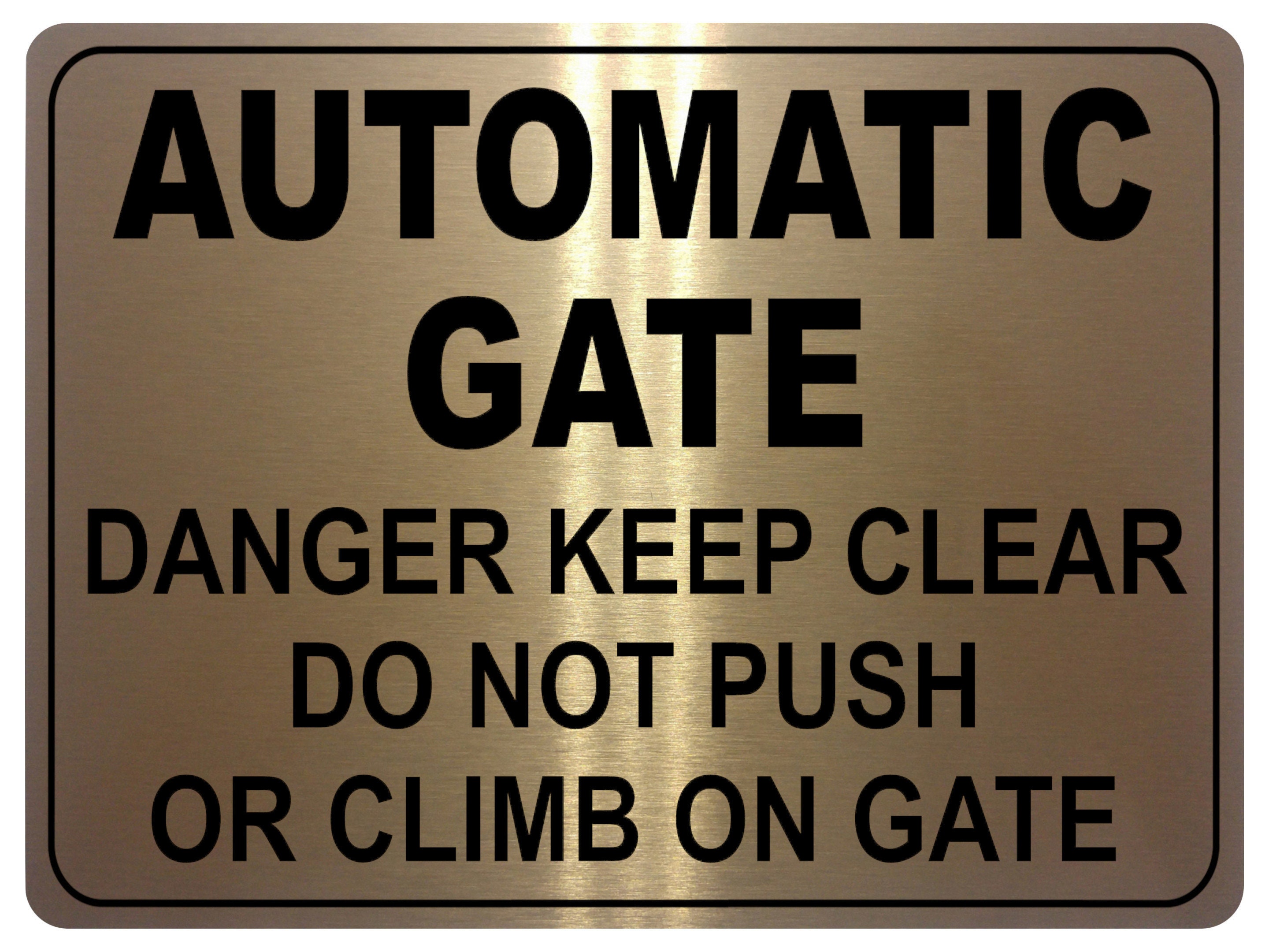 1140 Automatic Gate Do Not PUSH OR CLIMB Metal Aluminium | Etsy