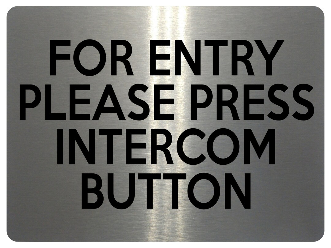 1939 for ENTRY Please Press INTERCOM BUTTON Door Metal Aluminium Plaque ...
