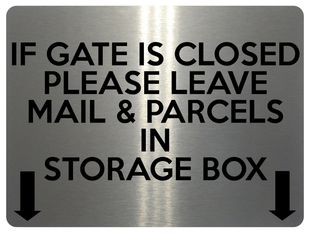 1696 If GATE is CLOSED Leave Mail & PARCELS in Box Metal Aluminium ...