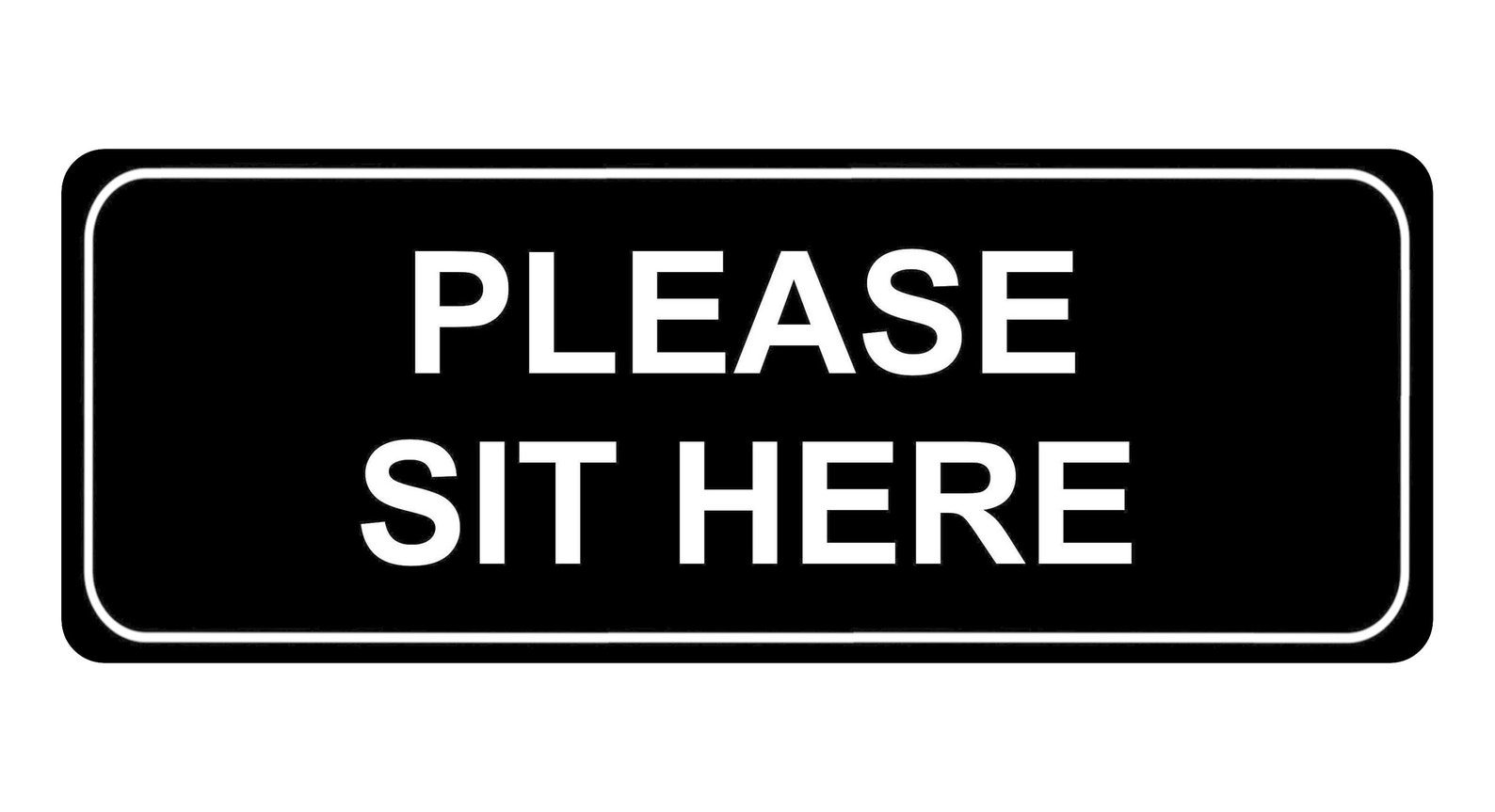 1031 PLEASE SIT HERE Metal Aluminium Plaque Sign House Office | Etsy