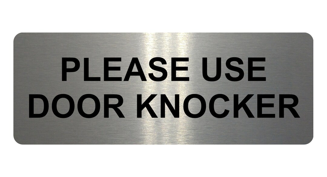 1156 Please USE DOOR KNOCKER Metal Aluminium Plaque Sign House Office ...