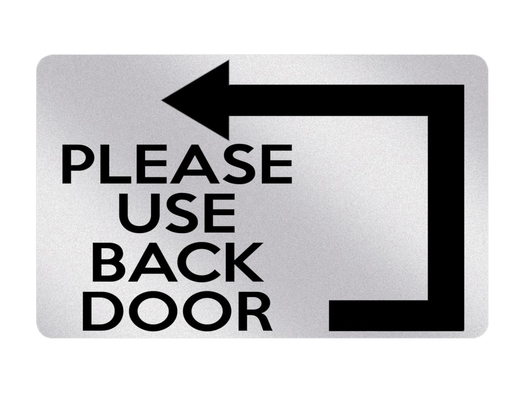 P057 Please Use BACK DOOR Arrow Direction Left Gate Plastic PVC Plaque ...