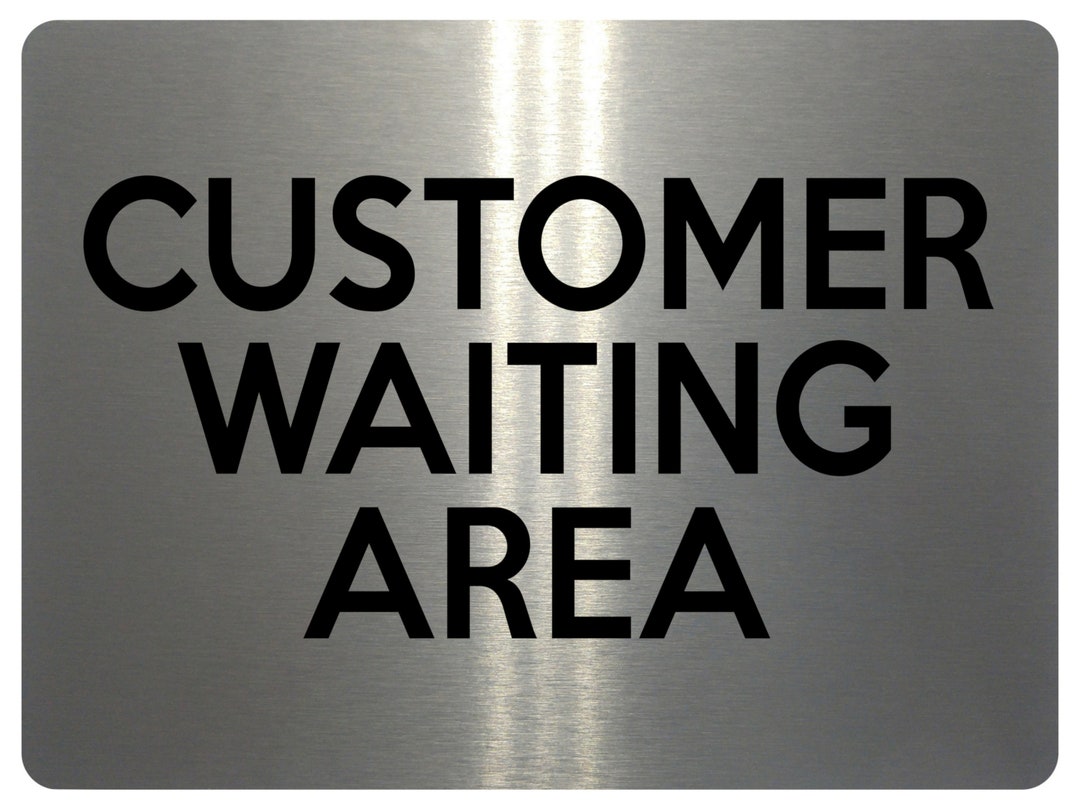 2265 CUSTOMER WAITING AREA Business Office Door Metal Aluminium Plaque ...