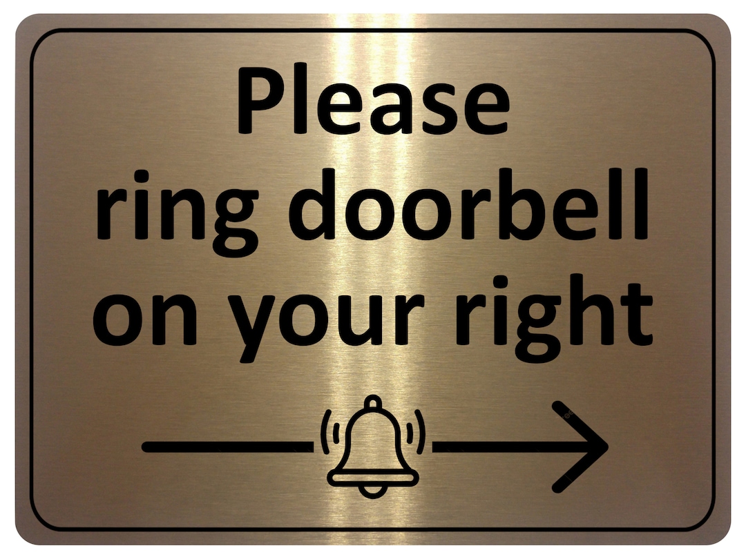 2198 Please Ring Doorbell on Your Right Metal Aluminium Plaque Sign ...