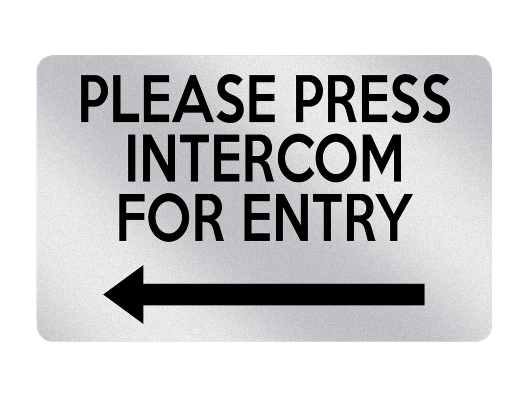 P027 Please Press INTERCOM for ENTRY Door Gate Left Plastic PVC Plaque ...