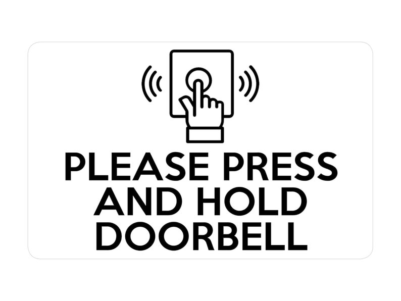 P002 Please PRESS and Hold DOORBELL Door Plastic PVC Plaque Sign Card ...