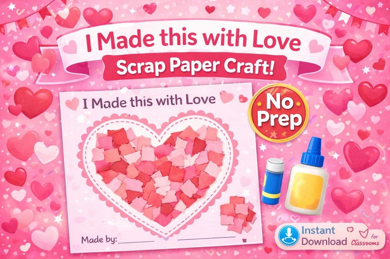 I Made This With Love – Valentine’s Scrap Paper Heart Craft - Etsy