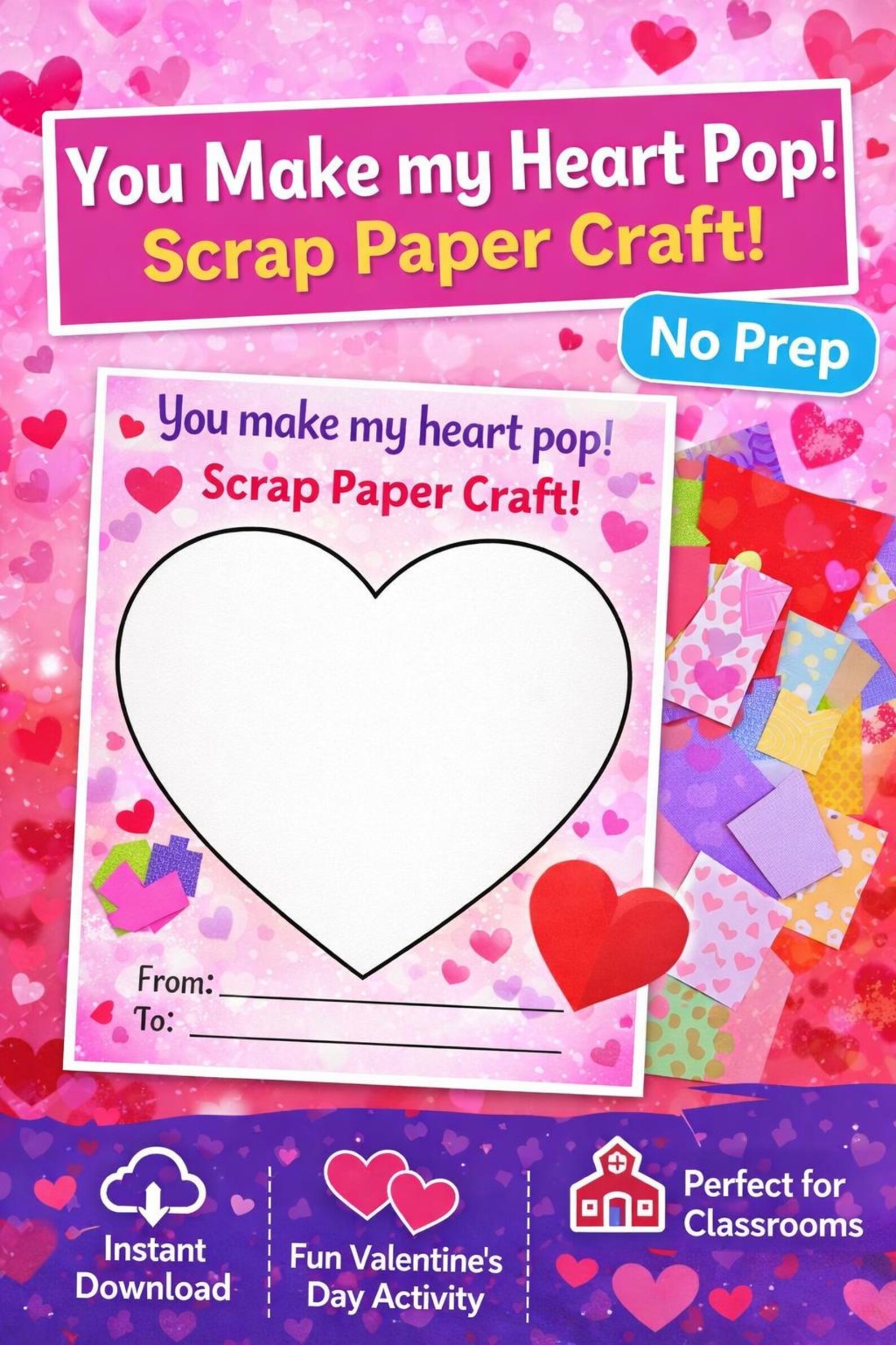You Make My Heart Pop! Valentine Scrap Paper Heart Craft | No Prep ...