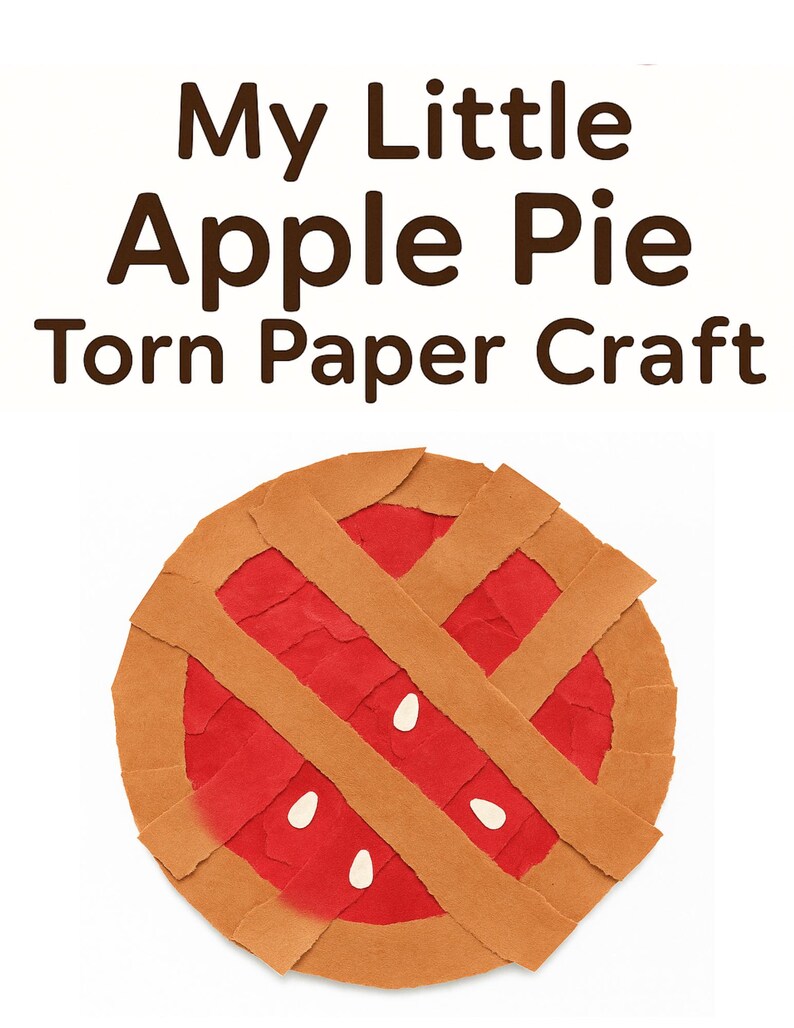 My Little Apple Pie Torn Paper Craft – Fun Fall Activity for Kids - Etsy