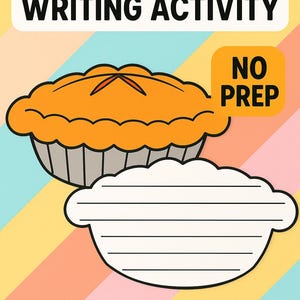 Thankful Pie Writing Craft | Printable Thanksgiving Activity for ...