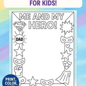 Printable Father's Day Coloring Page – "me and My Hero" Superhero Frame ...