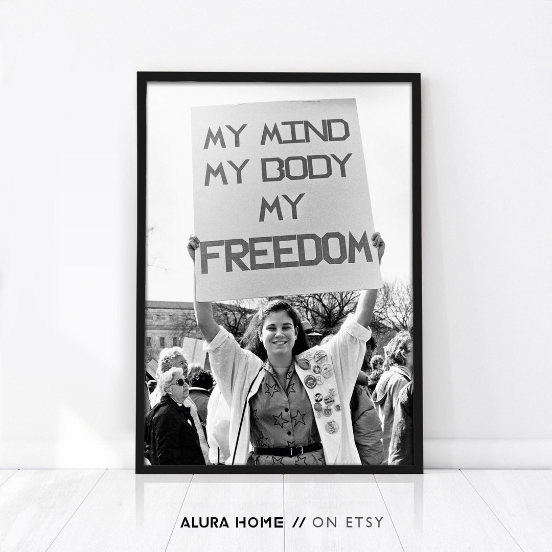 My Body My Choice, Feminist Poster, Women's Rights, Feminist Wall Art ...