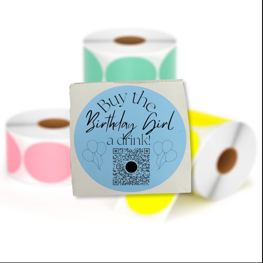 Buy the Birthday Girl a Drink! Birthday Party Stickers - QR Code Sent ...