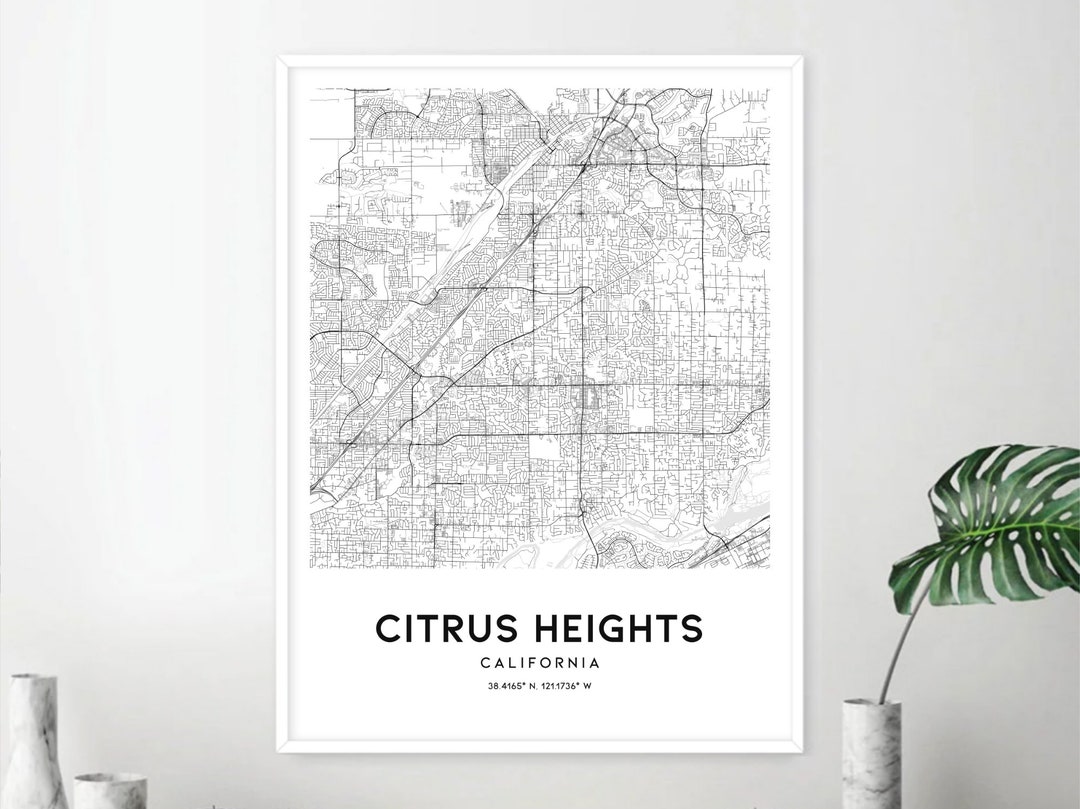 Citrus Heights Map Print, Citrus Heights Map Poster Wall Art, Ca City ...