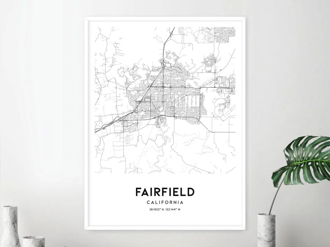 Fairfield Map Print Fairfield Map Poster Wall Art Ca City - Etsy