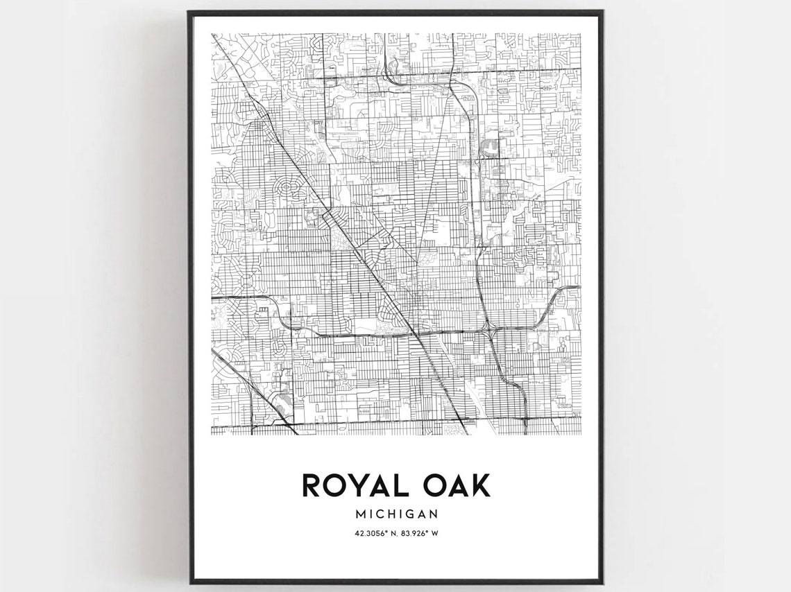 Royal Oak Map Print Royal Oak Map Poster Wall Art Mi City | Etsy