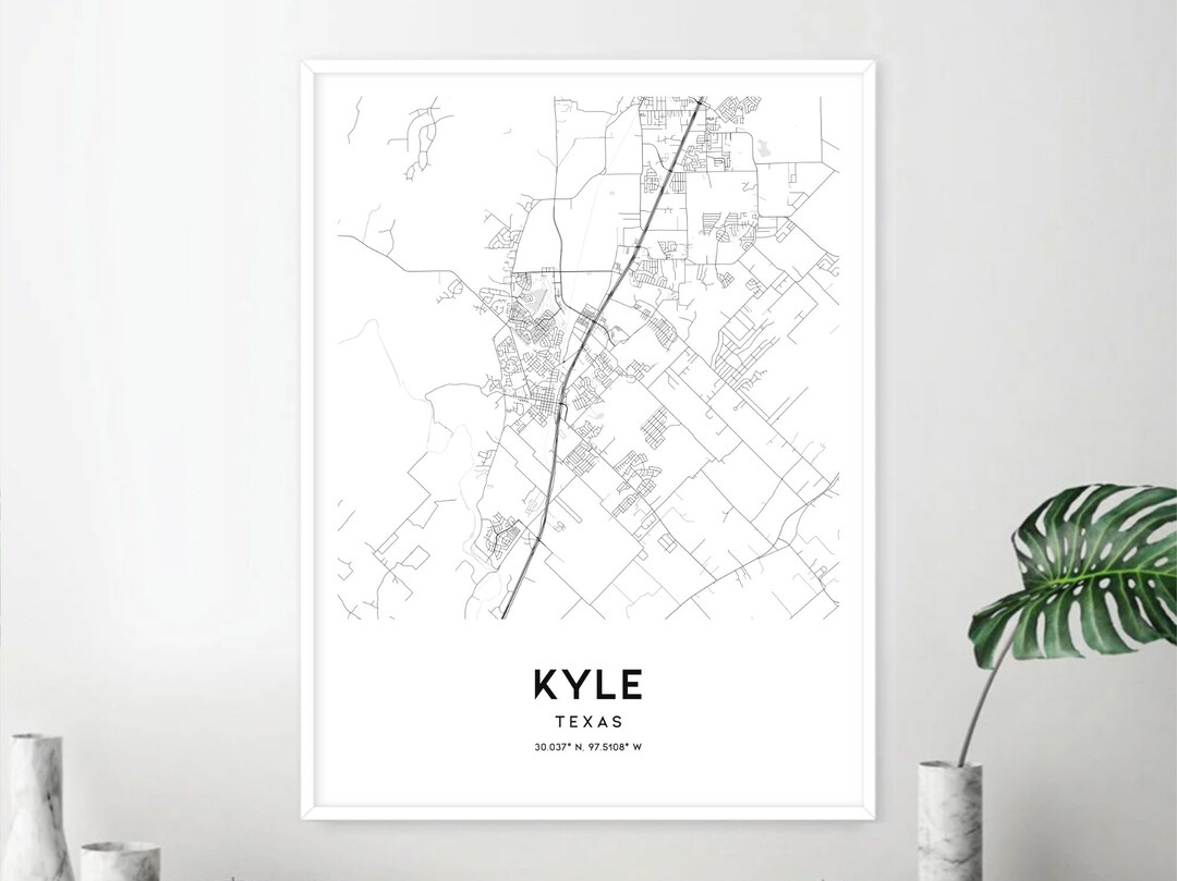 Kyle Map Print Kyle Map Poster Wall Art Tx City Map Texas - Etsy