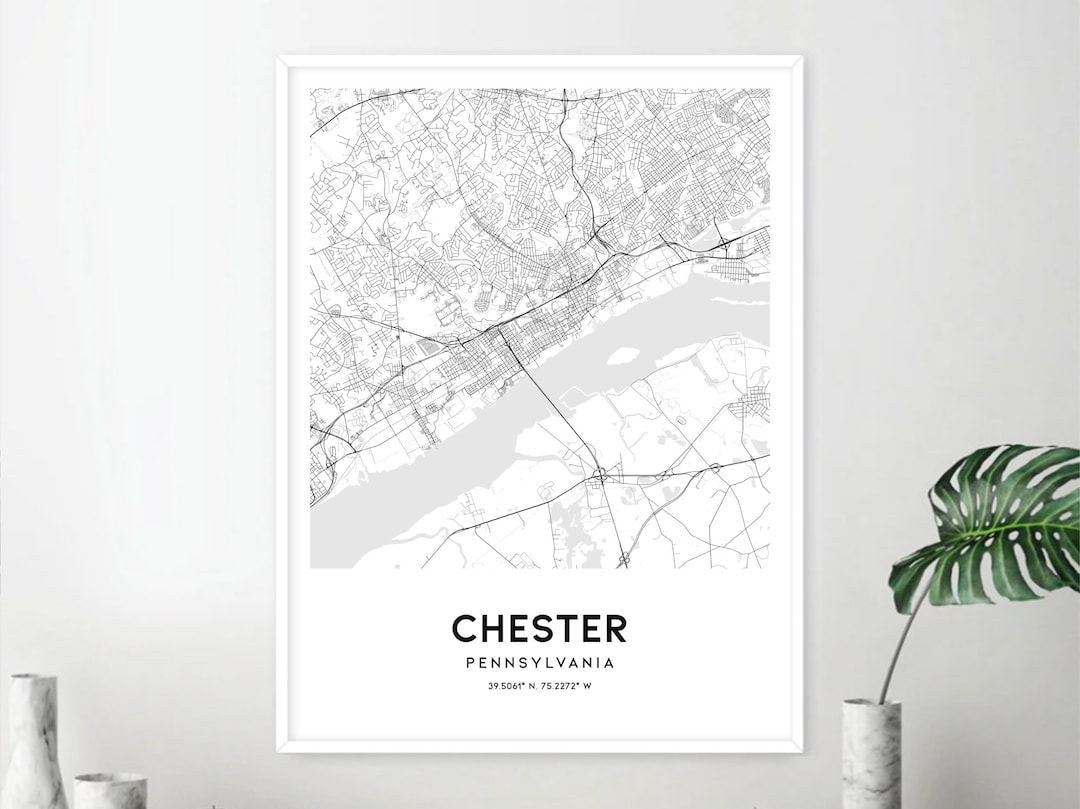Chester Map Print, Chester Map Poster Wall Art, Pa City Map ...