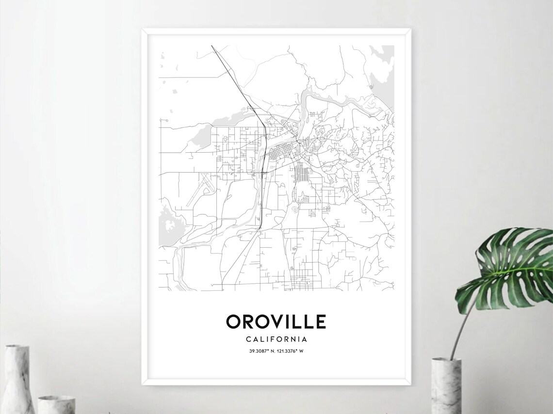 Oroville Map Print, Oroville Map Poster Wall Art, Ca City Map ...