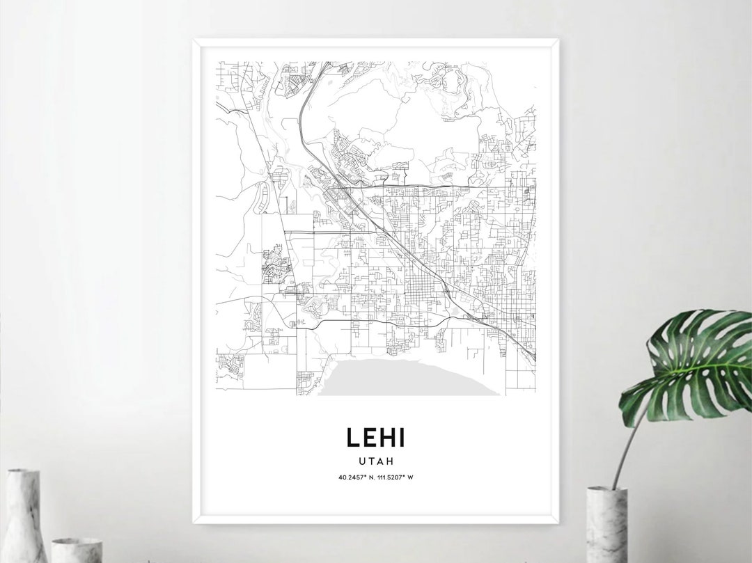 Lehi Map Print, Lehi Map Poster Wall Art, Ut City Map, Utah Print ...