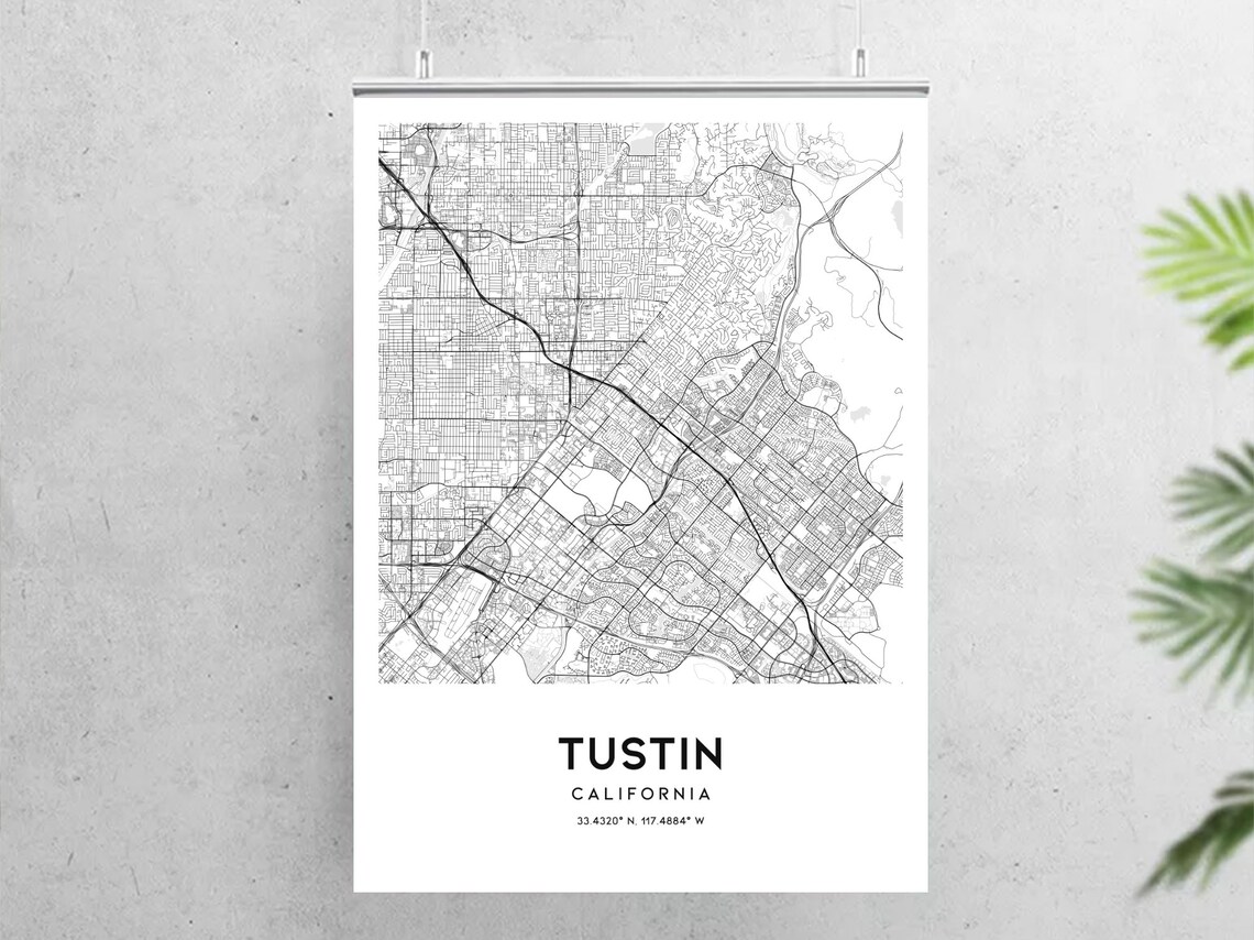 Tustin Map Print Tustin Map Poster Wall Art Ca City Map | Etsy