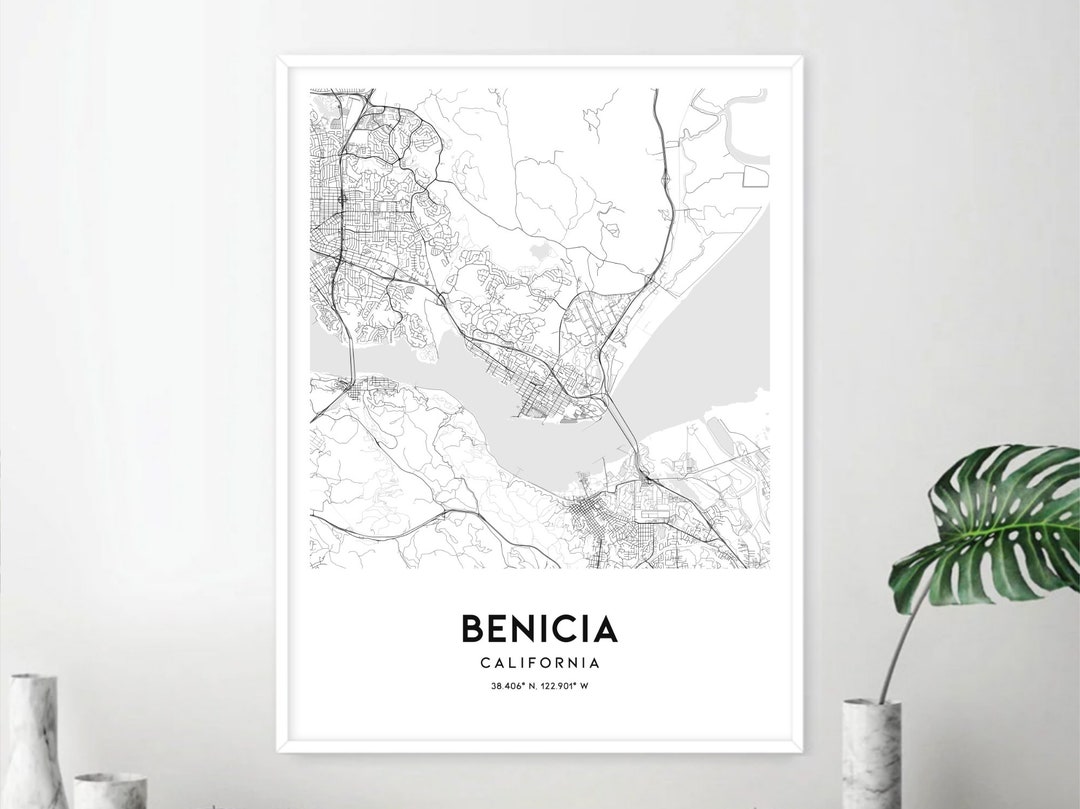 Benicia Map Print, Benicia Map Poster Wall Art, Ca City Map, California ...