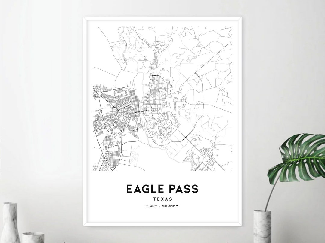 Eagle Pass Map Print, Eagle Pass Map Poster Wall Art, Tx City Map ...