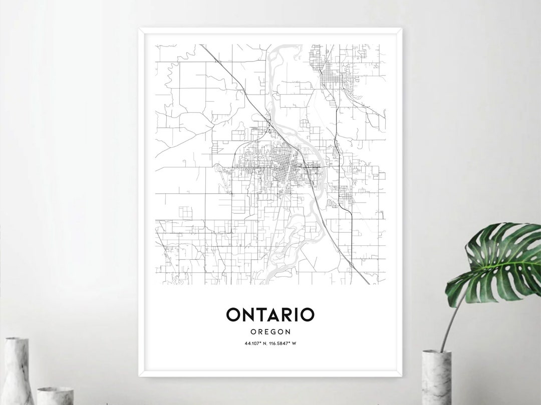 Ontario Map Print, Ontario Map Poster Wall Art, or City Map, Oregon ...