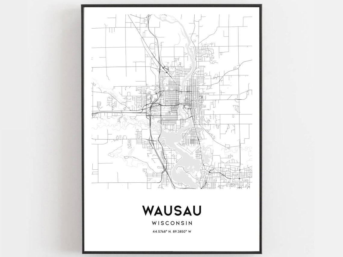 Wausau Map Print Wausau Map Poster Wall Art Wi City Map | Etsy