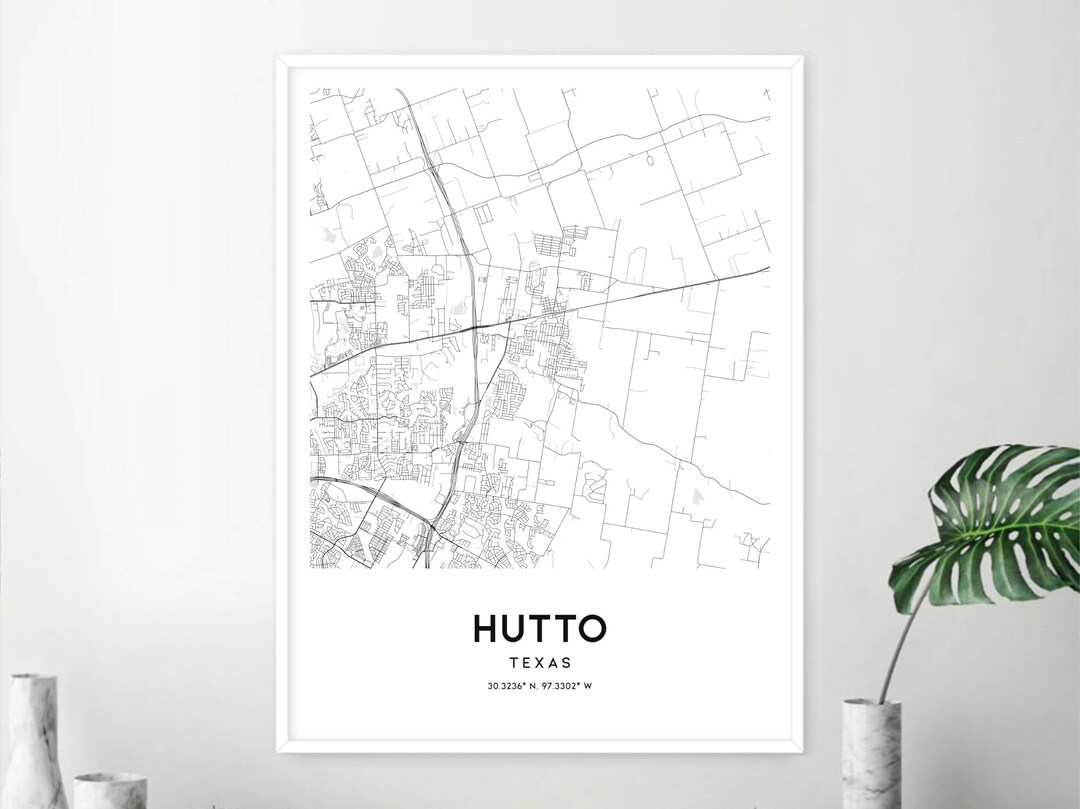 Hutto Map Print Hutto Map Poster Wall Art Tx City Map Texas - Etsy
