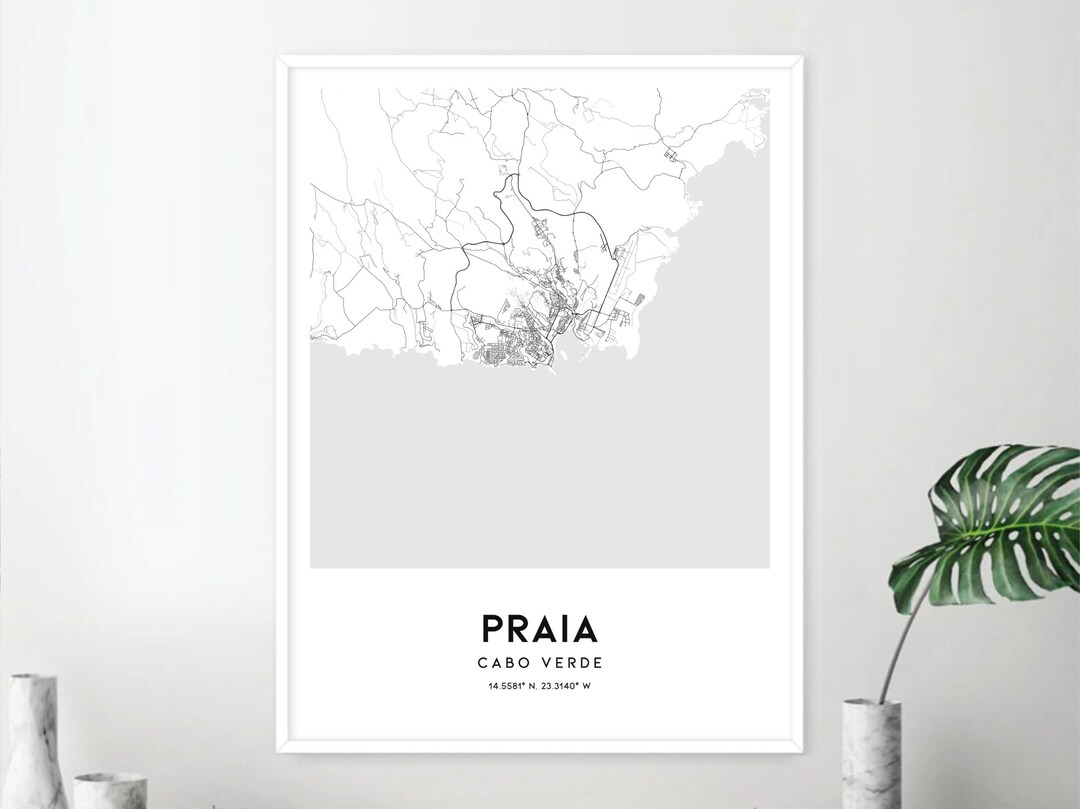 Praia Map Print, Praia Map Poster Wall Art, Praia City Map, Praia Print ...