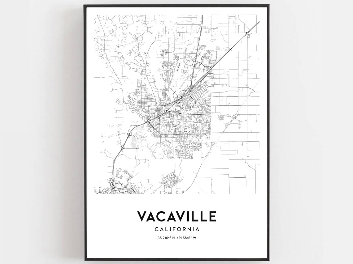 Vacaville Map Print Vacaville Map Poster Wall Art Ca City | Etsy