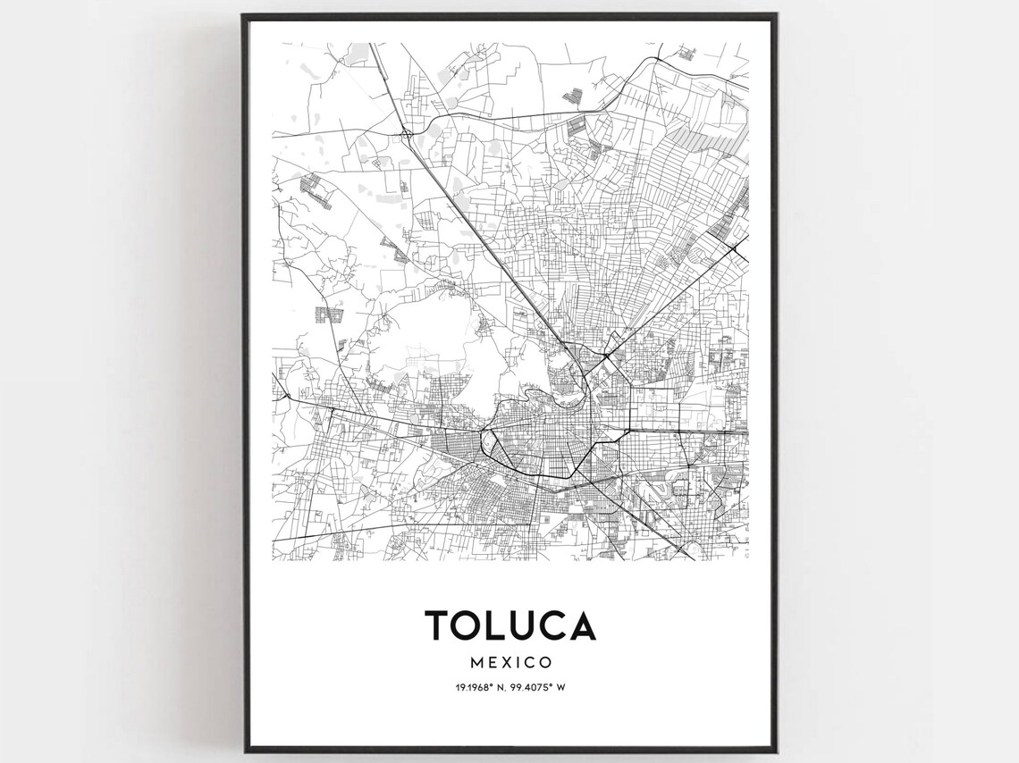 Toluca Map Print Toluca Map Poster Wall Art Toluca City | Etsy