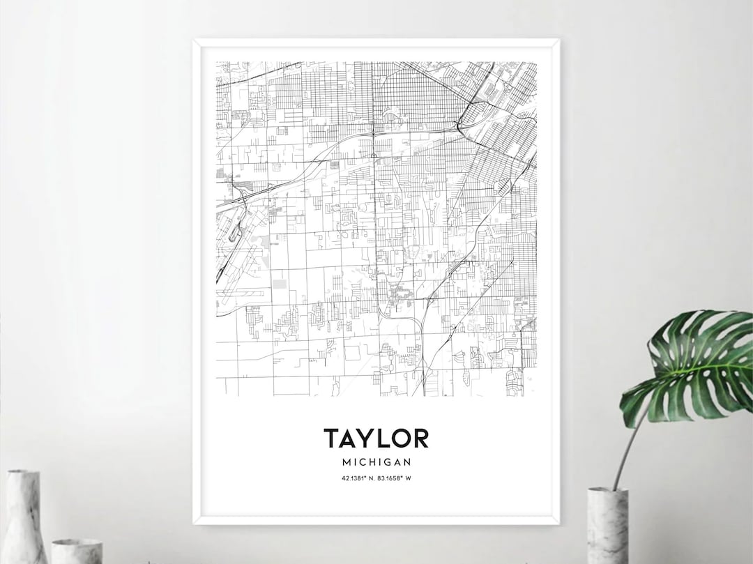 Taylor Map Print Taylor Map Poster Wall Art Mi City Map - Etsy