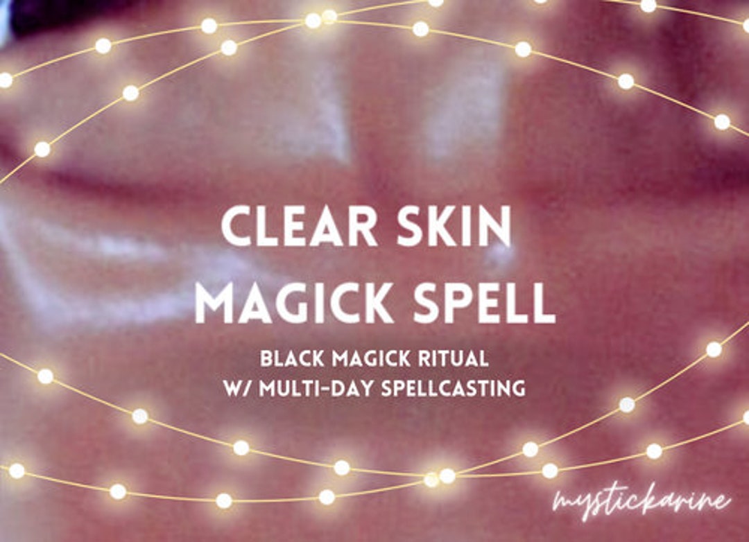 INSTANT CLEAR SKIN- Witchcraft Black Magic for Clear Skin, Helps Skin ...