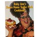 Ruby Ann's Down Home Trailer Park Cookbook by Ruby Ann Boxcar Paperback ...