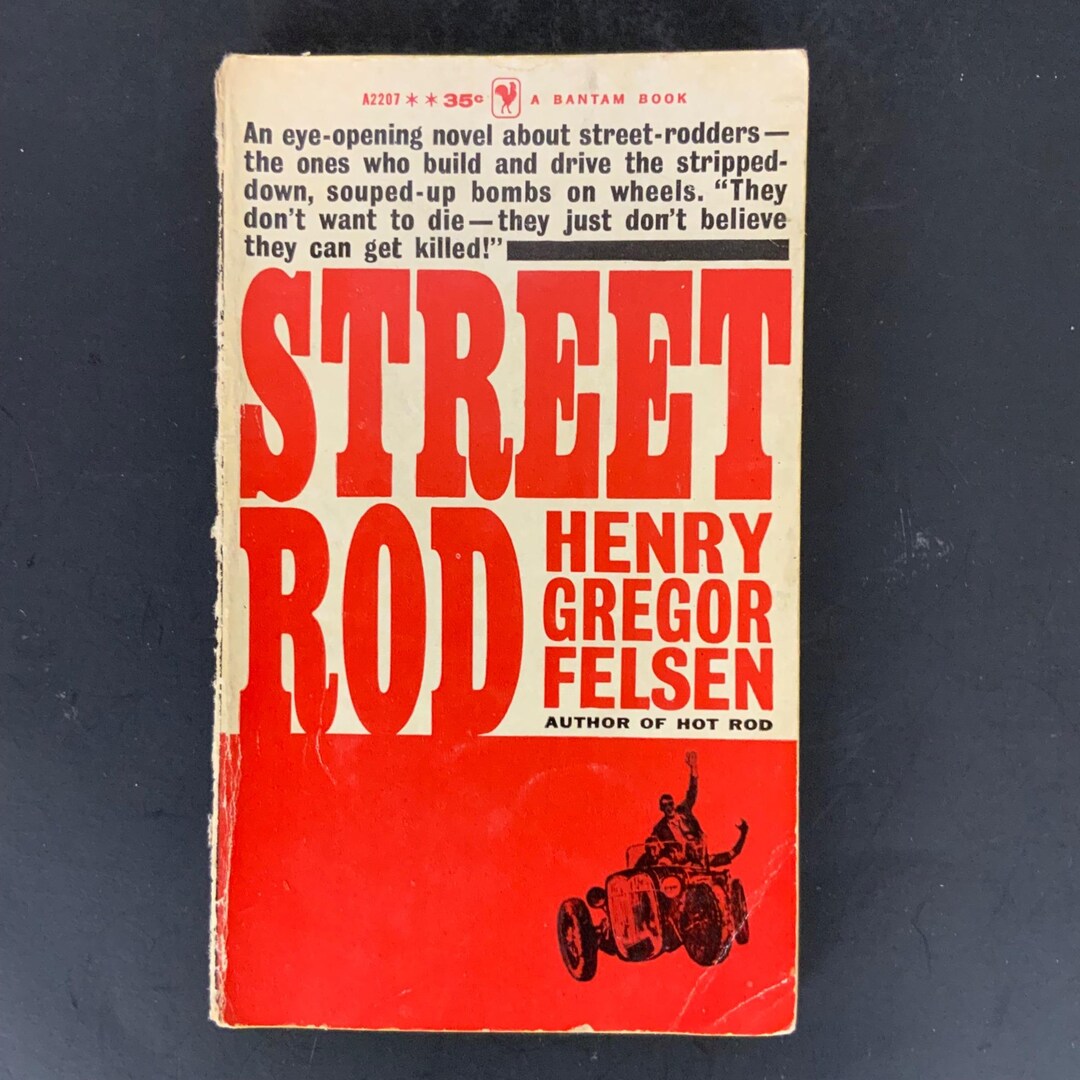 Vintage Street Rod by Henry Gregor Felsen Paperback Novel 1958 Bantam ...