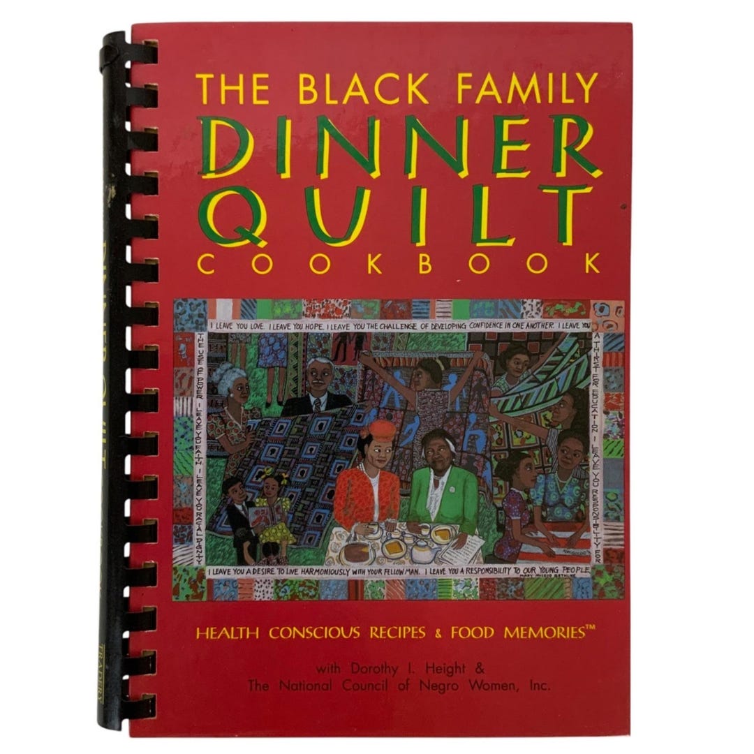 The Black Family Dinner Quilt Cookbook by Dorothy Height & National ...