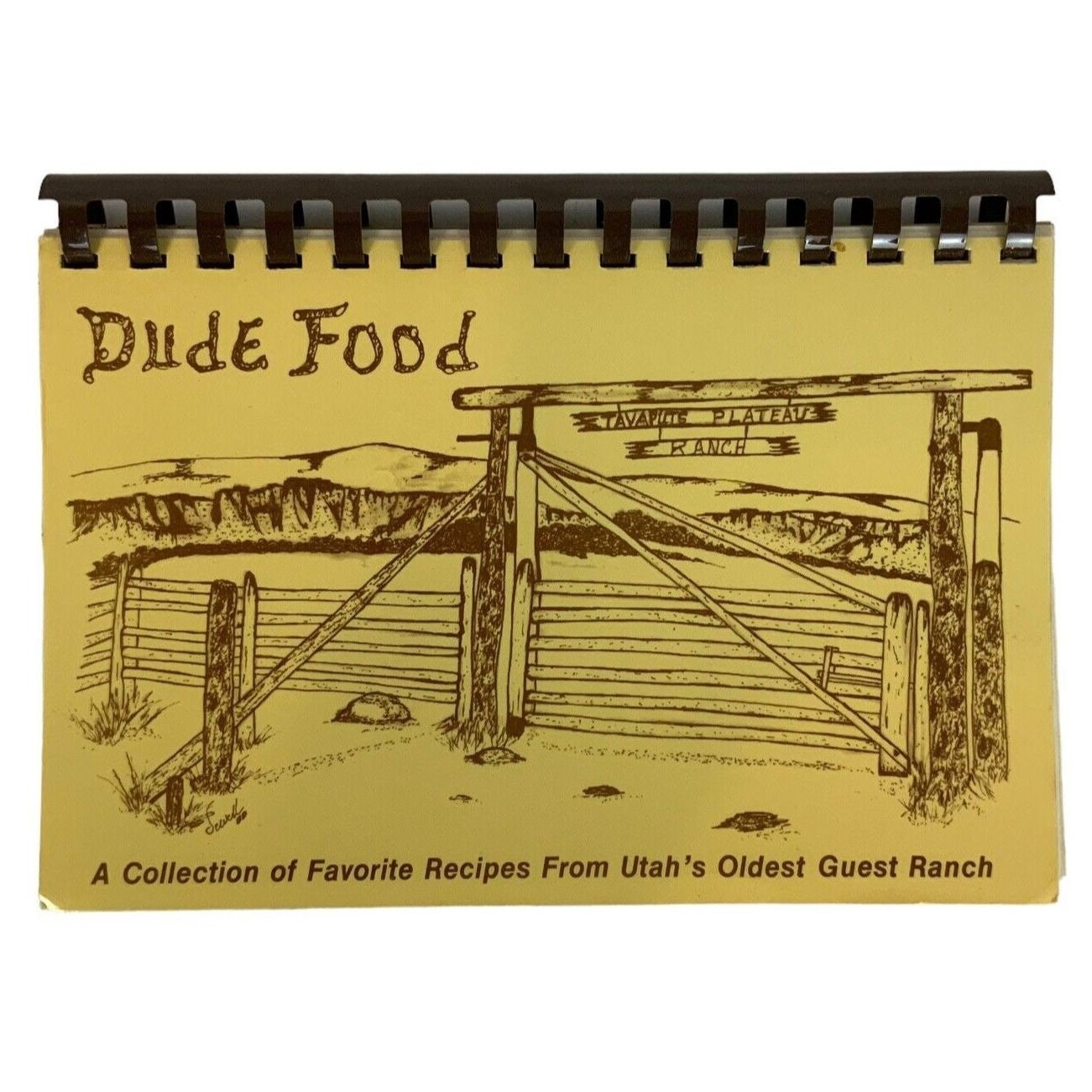 Green River UT Tavaputs Plateau Ranch Cookbook Dude Food Oldest Guest ...