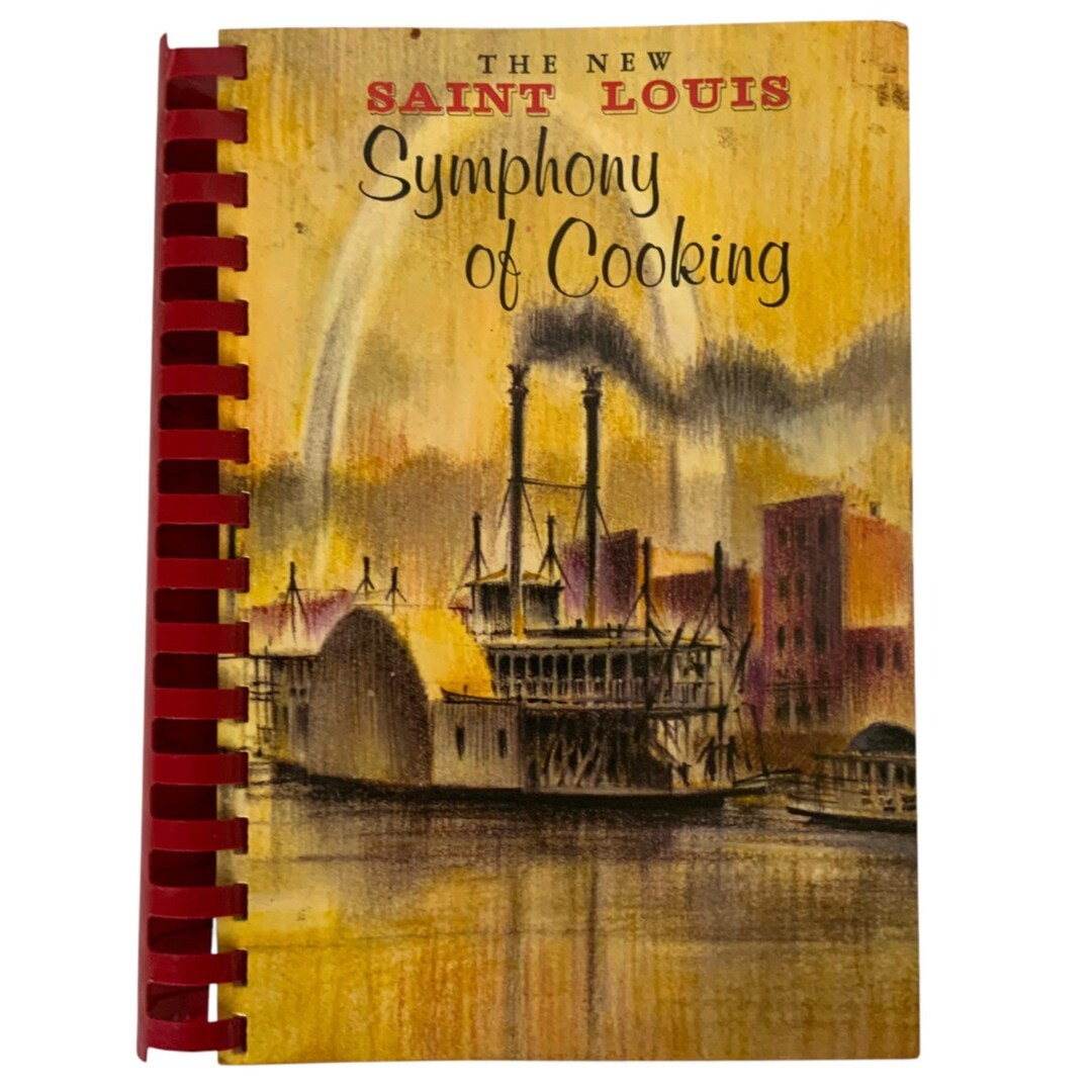 Vintage the New Saint Louis Symphony of Cooking Cookbook 1977 Spiral ...