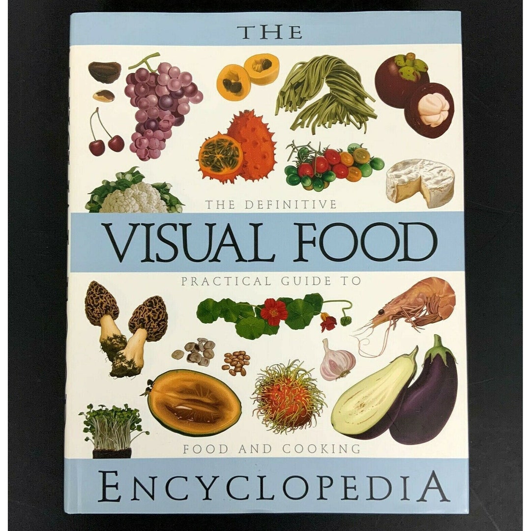 The Visual Food Encyclopedia Reference Book Simon & Schuster 1996 ...