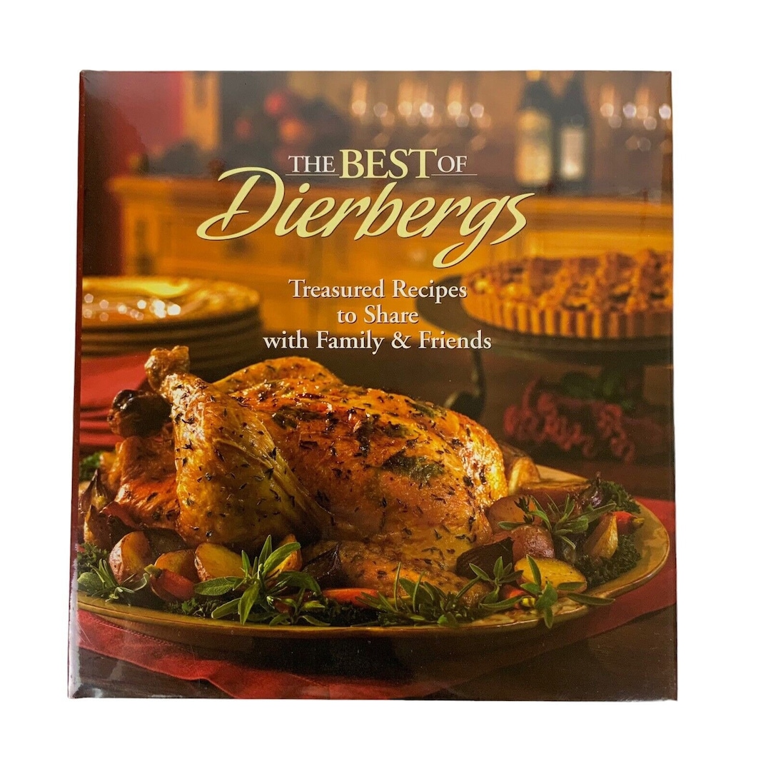 The Best of Dierbergs Treasured Recipes to Share With Family and ...