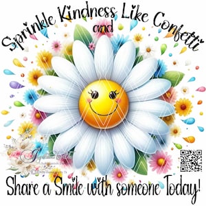 Sprinkle Kindness Like Confetti & Share a Smile, Inspirational, Digital ...