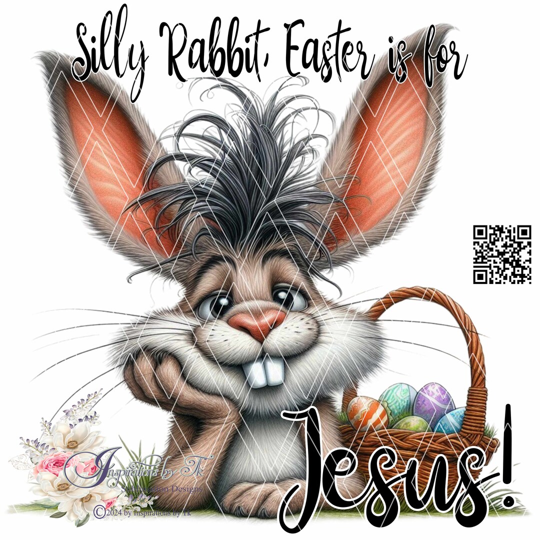 Silly Rabbit, Easter is for Jesus Sublimation Design, Whimsical Easter ...