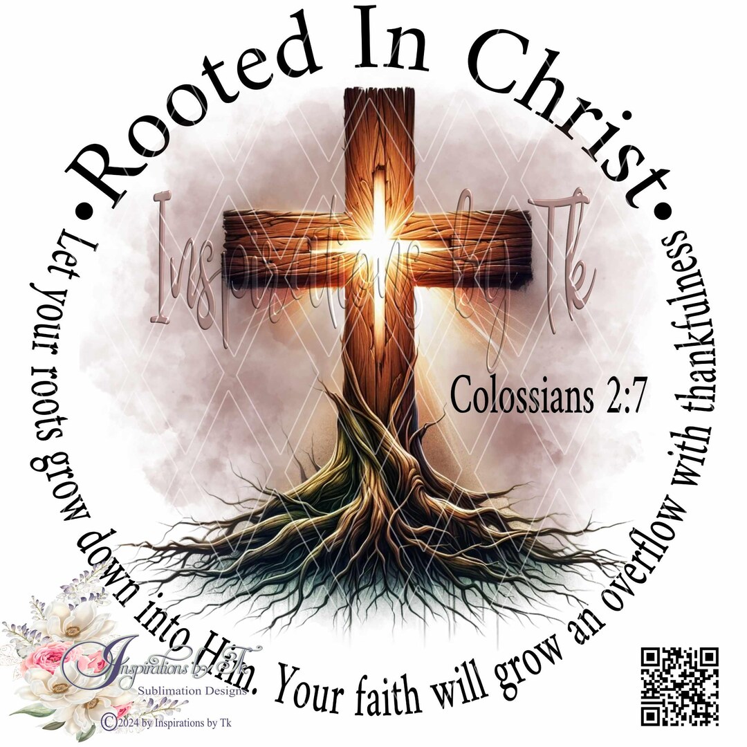Rooted in Christ, Christian/religious, Colossians 2:7, Digital Design ...
