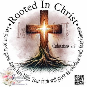 Rooted in Christ, Christian/religious, Colossians 2:7, Digital Design ...