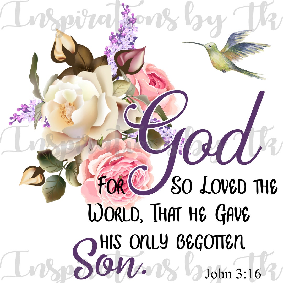 For God so Loved the World, John 3:16, Christian, Religious ...